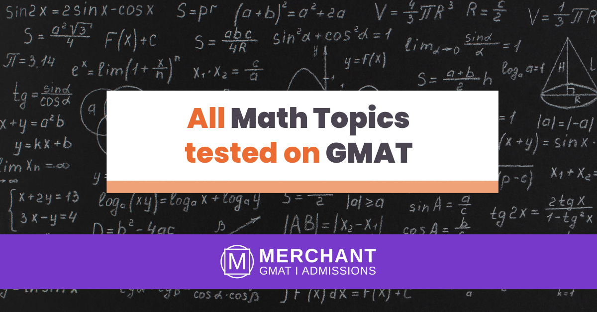 A Comprehensive Guide to All Math Topics Tested on the GMAT