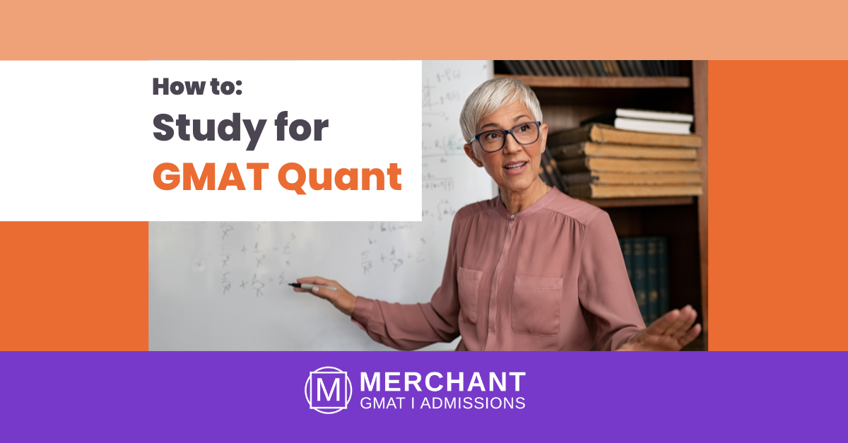 How to Study Smart for the GMAT's Quant Section
